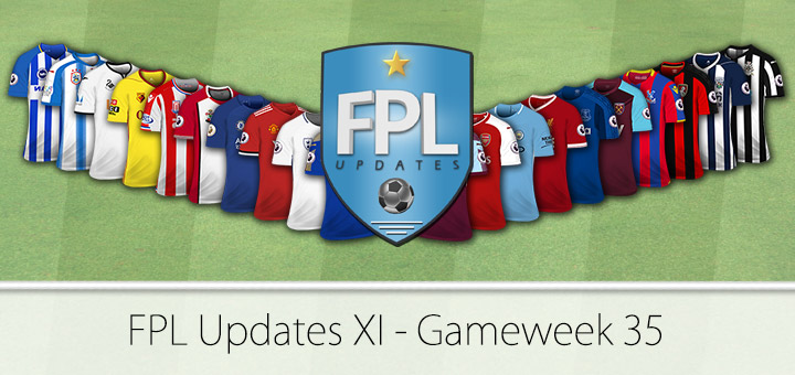 FPL Updates XI – FPL Gameweek 36 - Fantasy Premier League Tips - FPL ...
